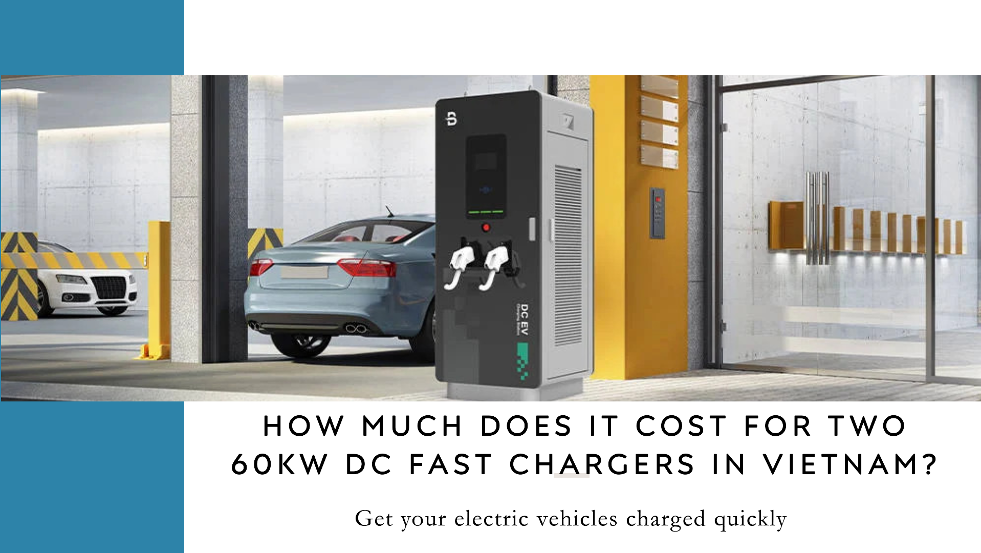 How much does it cost for two 60kW DC fast chargers in Vietnam?